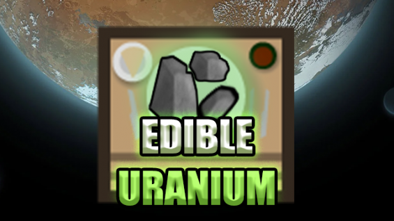 Edible Uranium [1.6] 1.6 - RimWorld Mod データベース MOD紹介・まとめサイト