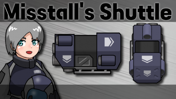 Misstall's Shuttle 1.6 - RimWorld Mod データベース MOD紹介・まとめサイト