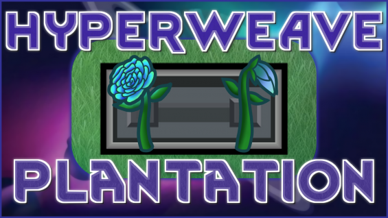 Hyperweave Plantation (Continued) 1.6 - RimWorld Mod データベース MOD紹介・まとめサイト