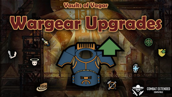 Vaults of Vagar: Wargear Upgrades 1.6 - RimWorld Mod データベース MOD紹介・まとめサイト