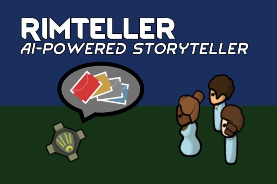 [Og] Rimteller: AI Powered Storyteller (Experimental) 1.6 - RimWorld ...