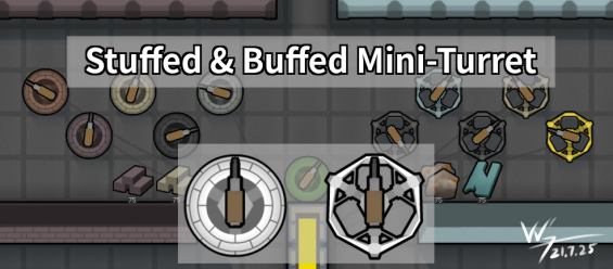 Stuffed & Buffed Mini-Turret 1.6 - RimWorld Mod データベース MOD紹介・まとめサイト