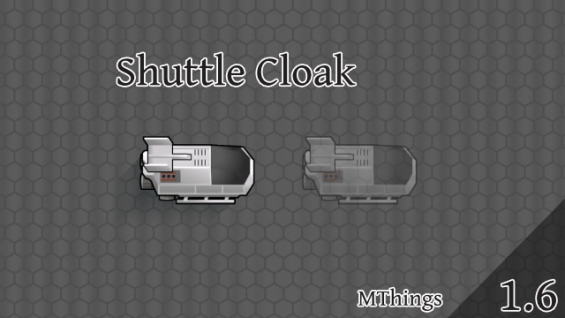 Shuttle Cloak 1.6 - RimWorld Mod データベース MOD紹介・まとめサイト