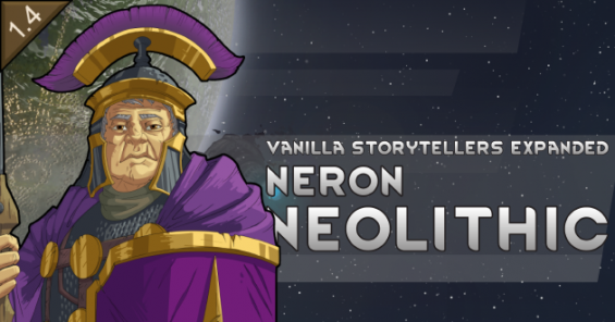 Vanilla Storytellers Expanded - Neron Neolithic 1.4 - RimWorld Mod ...
