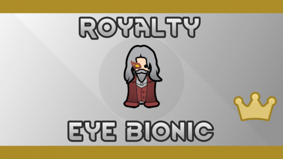 Royalty eye bionic 1.5 - RimWorld Mod データベース MOD紹介・まとめサイト