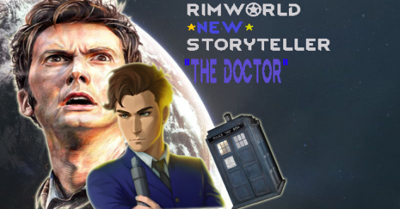 Storyteller: The Doctor (Doctor Who) 1.4 - RimWorld Mod データベース MOD紹介・まとめサイト