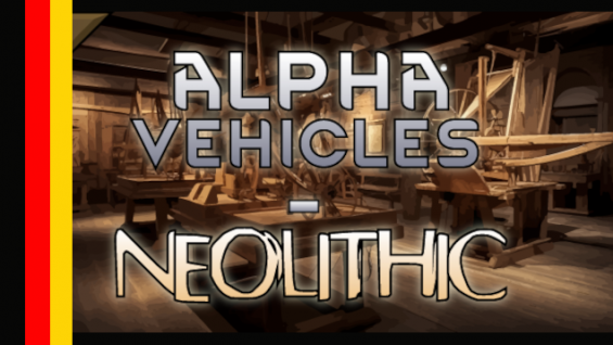 Alpha Vehicles - Neolithic Deutsch 1.5 - RimWorld Mod データベース MOD紹介・まとめサイト