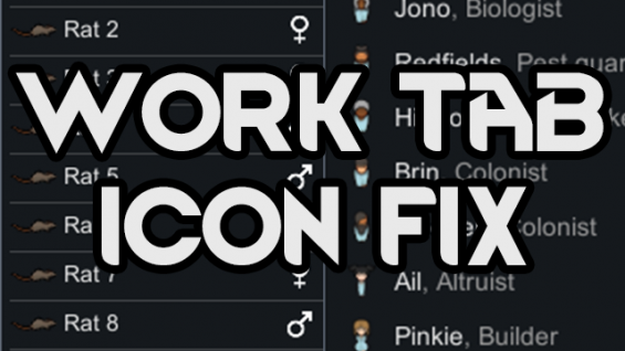 Work Tab Icon Fix 1.5 - RimWorld Mod データベース MOD紹介・まとめサイト