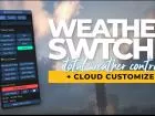Weather Switcher (Change Weather - Control Time - Customize Clouds ...