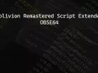 Oblivion Remastered Script Extender (OBSE64) ユーティリティ - Oblivion Remastered Mod データベース MOD紹介・まとめサイト
