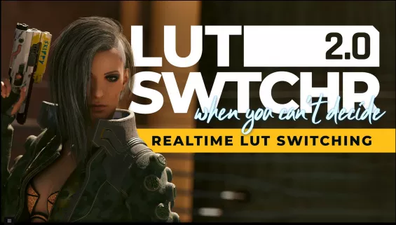 LUT Switcher 2 (Custom Pack Support - LUT Adjustments - Hotkeys) グラフィック ...