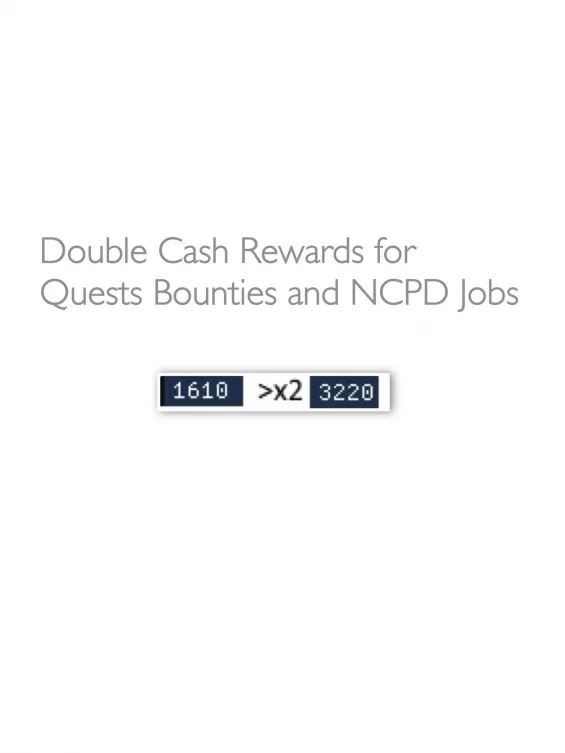 Double Cash Rewards for Quests Bounties and NCPD Jobs その他 - Cyberpunk ...