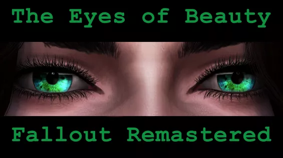 The Eyes of Beauty Fallout Edition - Remastered モデル・テクスチャ - Fallout4 ...