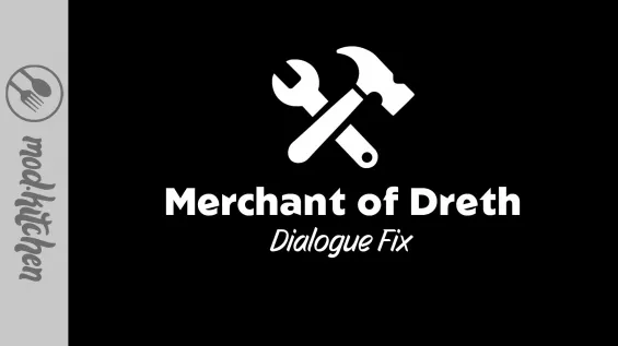 Merchant of Dreth Dialogue Fix バグフィックス - Fallout4 Mod データベース MOD紹介・まとめサイト